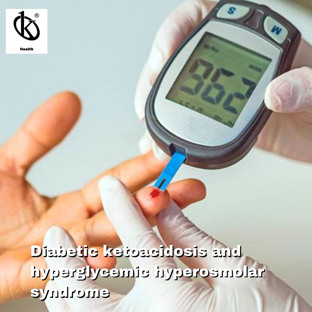 Diabetic ketoacidosis and hyperglycemic hyperosmolar syndrome ...